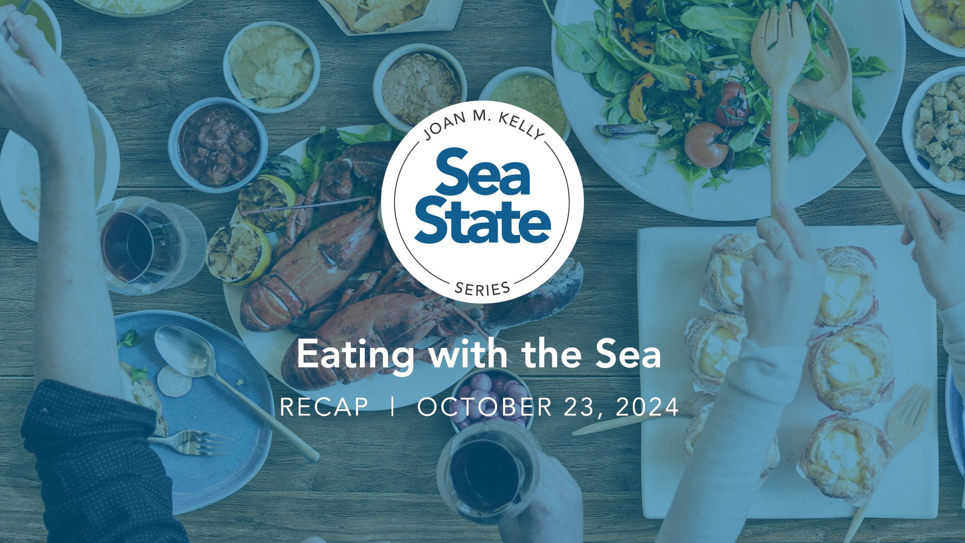 Sea State Recap: Eating with the Sea - Gulf of Maine Research Institute
