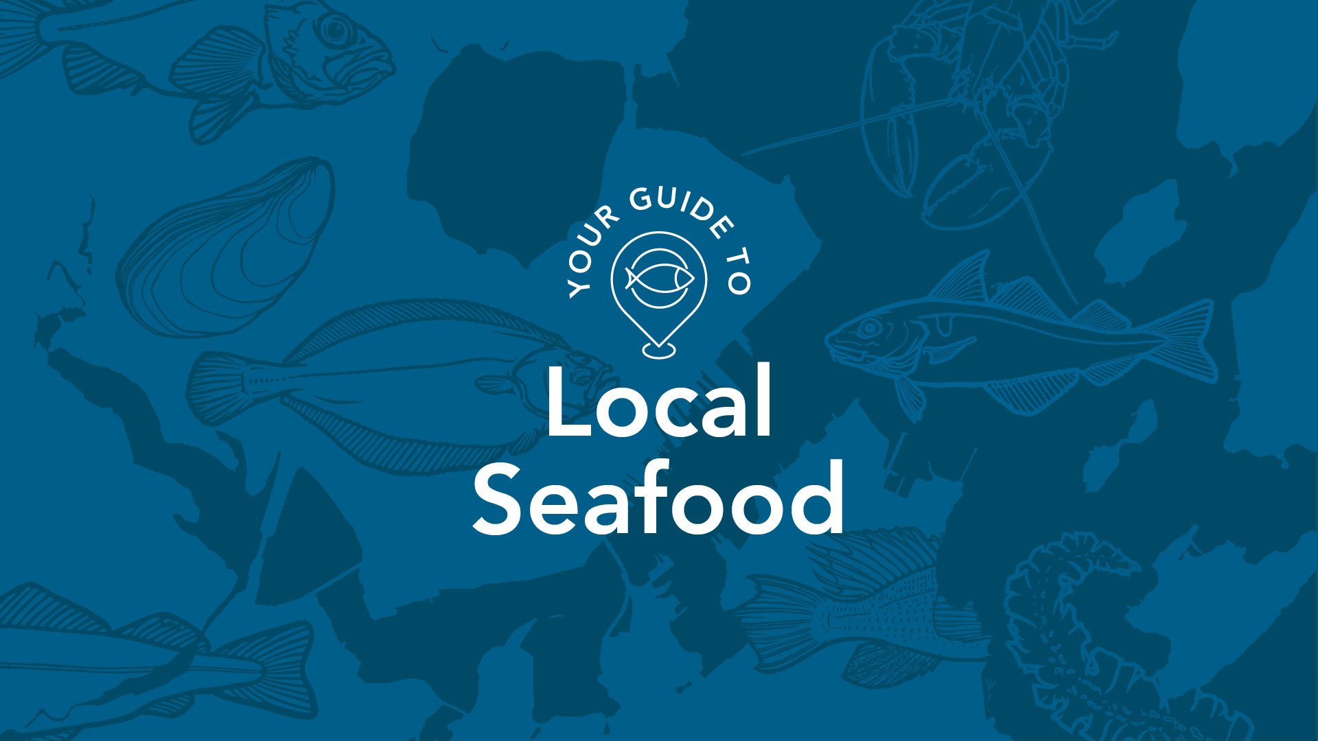 Your Guide To Local Seafood - Gulf of Maine Research Institute